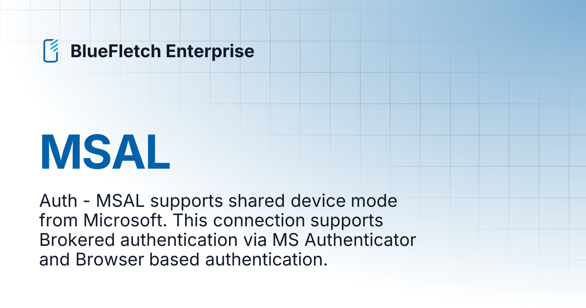 MSAL | BlueFletch Enterprise