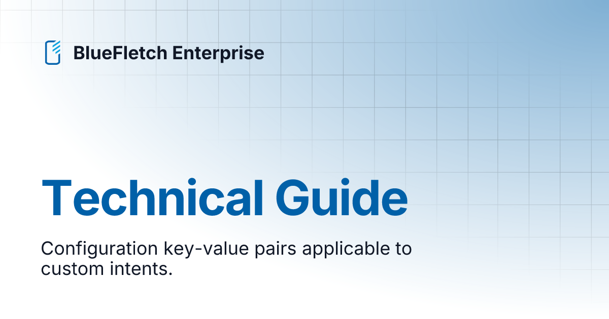 Technical Guide | BlueFletch Enterprise